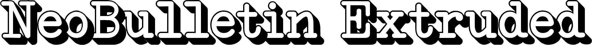 NeoBulletin Extruded font