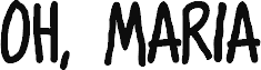 Oh,Maria font