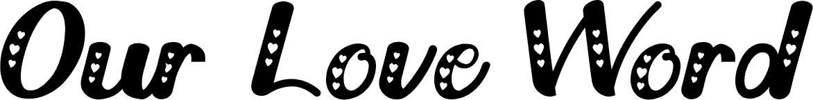 Our Love Word One font