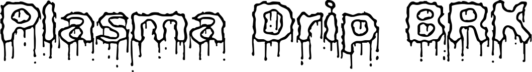 Plasma Drip Empty BRK font | Fonts2u.com