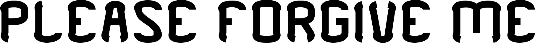 PLEASE FORGIVE ME-Light font