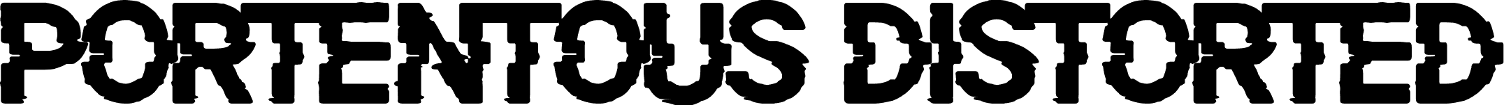 Portentous Distorted font | Fonts2u.com