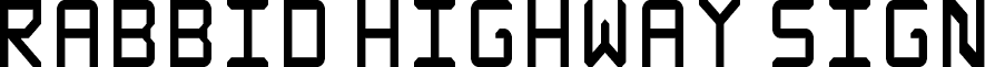 Rabbid Highway Sign Extended Regular font | Fonts2u.com