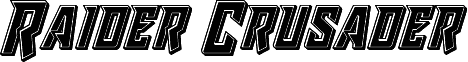 Raider Crusader Straight font