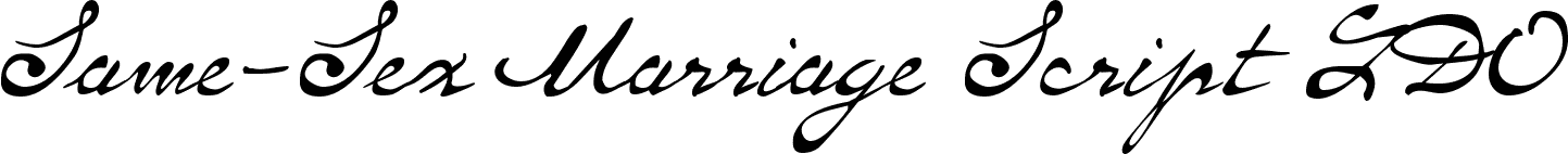 Same Sex Marriage Script Ldo Font