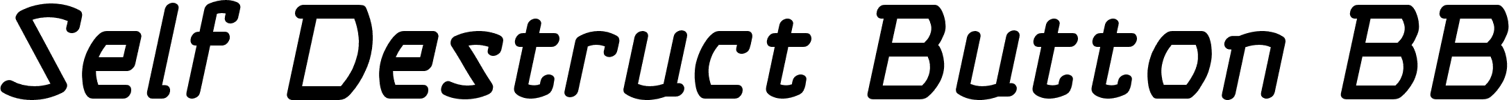 Self Destruct Button BB Italic font | Fonts2u.com