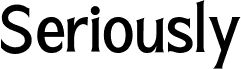 Seriously font | Fonts2u.com