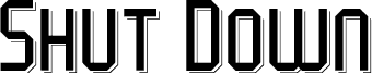 Shut Down Demo font