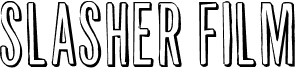 Slasher Film Rough Expand Ital font