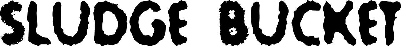 Sludge Bucket font | Fonts2u.com