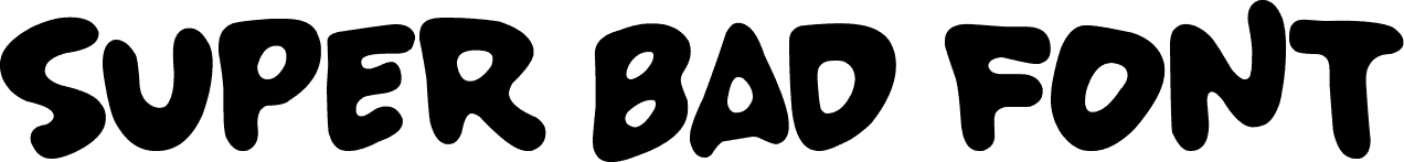 SUPER BAD FONT font | Fonts2u.com