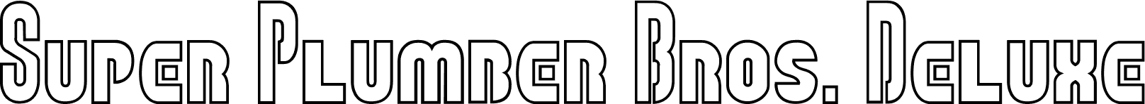 Super Plumber Bros. Deluxe font