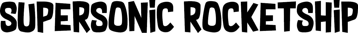 Supersonic Rocketship font