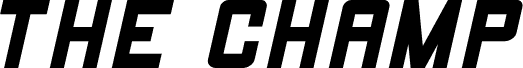 THE CHAMP font
