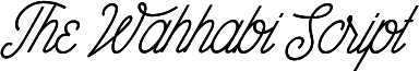 The Wahhabi Script Slant font