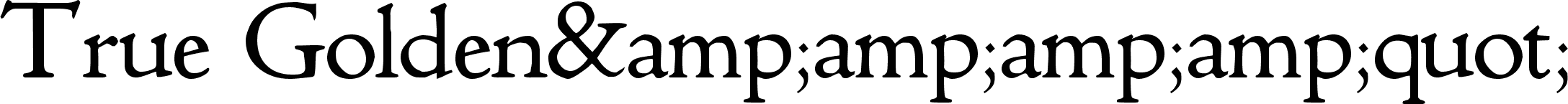 True Golden" font