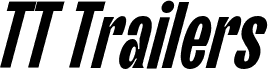 TT Trailers Trial Black font
