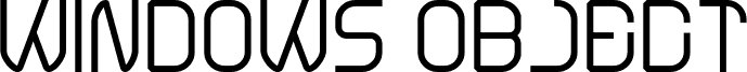 WINDOWS OBJECT Bold font
