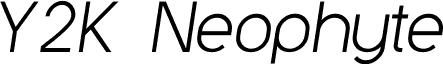 Y2K Neophyte font